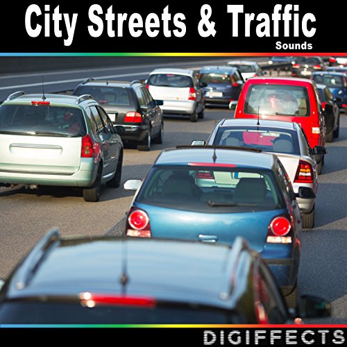 Play City Streets & Traffic Sounds by Digiffects Sound Effects Library ...