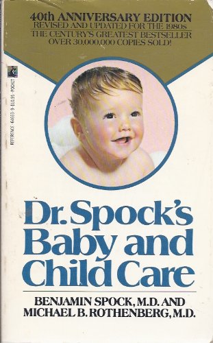 Dr. Spock's Baby & Child Care: Benjamin Spock M.D.: 9780671646691 ...