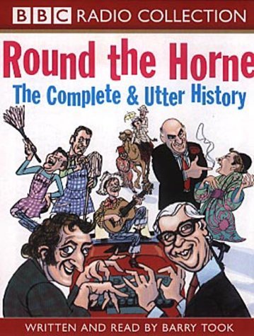 "Round the Horne": The Complete and Utter History (BBC Radio Collection ...