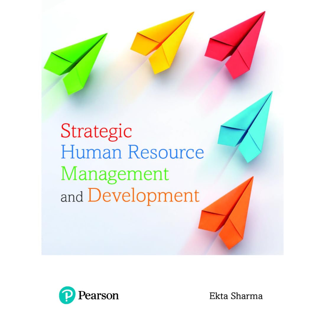 Buy STRATEGIC HUMAN RESOURCE MANAGEMENT AND DEVELOPMENT, 1ST EDITION ...