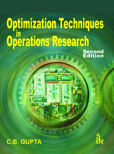 Optimization Techniques in Operation Research , 2/e, C. B. Gupta, eBook ...