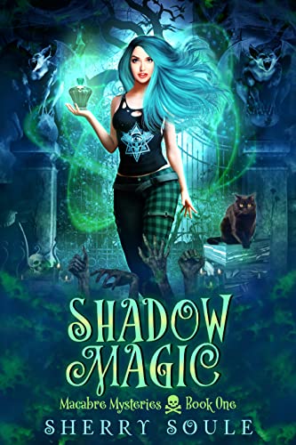 Shadow Magic (Macabre Mysteries Book 1) - Kindle edition by Soule, Sherry. Mystery, Thriller ...