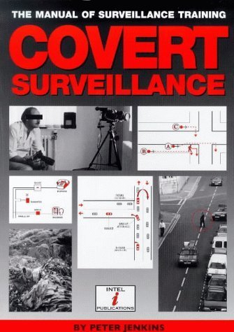 Covert Surveillance: The Manual of Surveillance Training: Amazon.co.uk ...