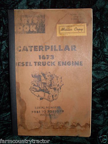 Caterpillar 1673 Diesel Truck Engine OEM Parts Manual: Caterpillar 1673 ...