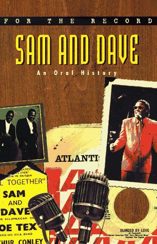 Sam and Dave: An Oral History (For the Record S.): Amazon.co.uk: Marsh ...