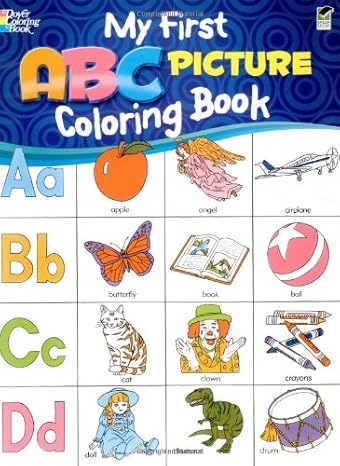My First ABC Picture Coloring Book (Dover Coloring Books): Deb T ...