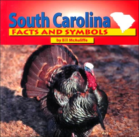 South Carolina: Facts and Synbols (The States and Their Symbols ...