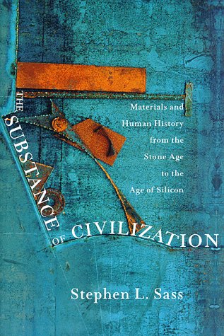 Amazon.com: The Substance of Civilization: Materials and Human History ...