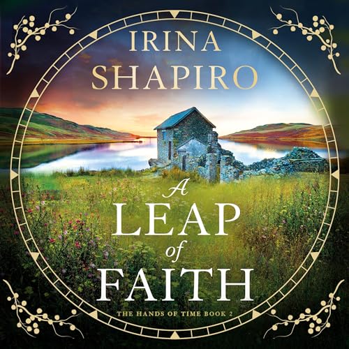 Amazon.com: A Leap of Faith: The Hands of Time, Book 2 (Audible Audio Edition): Irina Shapiro ...
