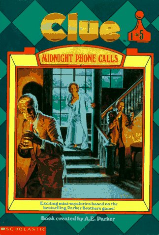 Midnight Phone Calls (Clue, Book 5): Parker, A. E.: 9780590478045 ...