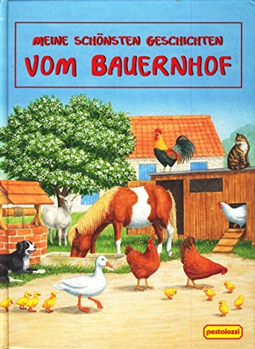 Meine schönsten Geschichten vom Bauernhof : Amazon.de: Bücher