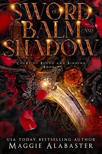 Sword of Balm and Shadow (Court of Blood and Binding Book 3) - Kindle edition by Alabaster ...