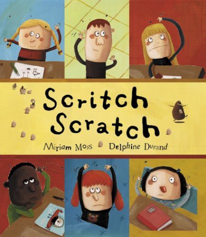 Amazon.com: Scritch Scratch: 9780439368353: Moss, Miriam, Durand ...