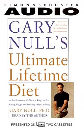 Gary Null's Ultimate Lifetime Diet: Null, Gary: 9780671047740: Amazon ...