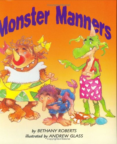 Monster Manners: A Guide to Monster Etiquette: Roberts, Bethany, Glass ...
