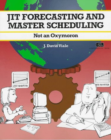 Jit Forecasting and Master Scheduling: Not an Oxymoron (CRISP FIFTY ...