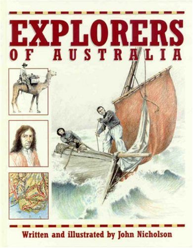 Explorers of Australia: Nicholson, John: 9781864481006: Amazon.com: Books