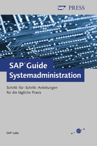 SAP Guide Systemadministration - Schritt-für-Schritt-Anleitungen für ...