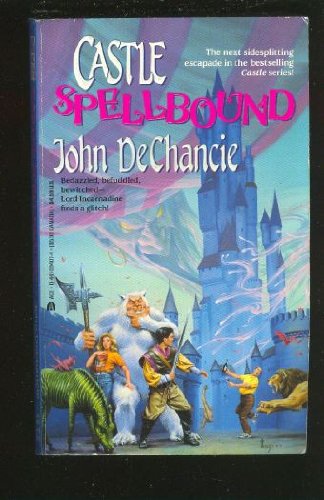 Castle Spellbound: John Dechancie: 9780441094073: Amazon.com: Books
