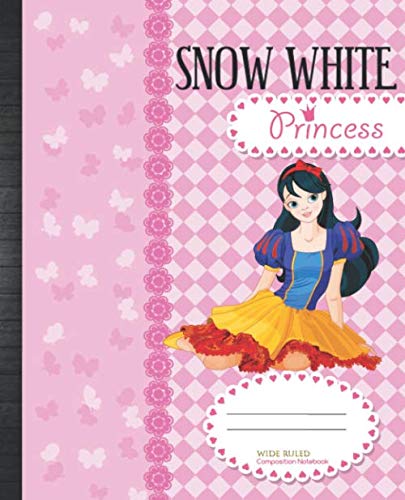 Princess Composition Notebook WIDE RULED Snow White: Princess School ...
