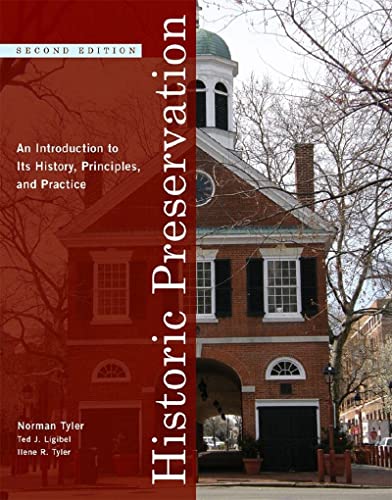 Historic Preservation: An Introduction to Its History, Principles, and ...