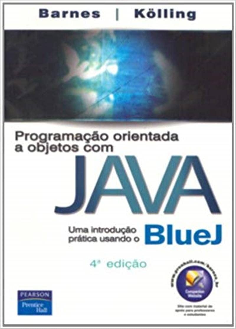 Programação Orientada a Objetos com Java: Uma Introdução Prática Usando ...