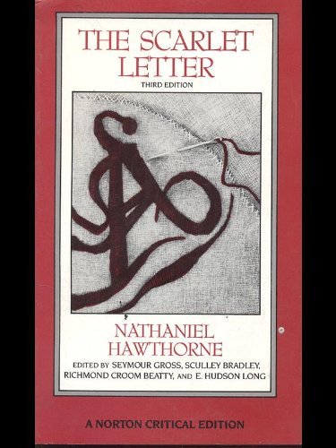 The scarlet letter: An authoritative text, backgrounds and sources ...