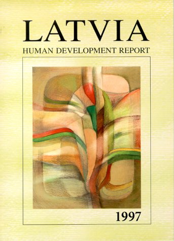 Latvia Human Development Report 1997: Muiznieks, Nils: 9789984914244: Amazon.com: Books