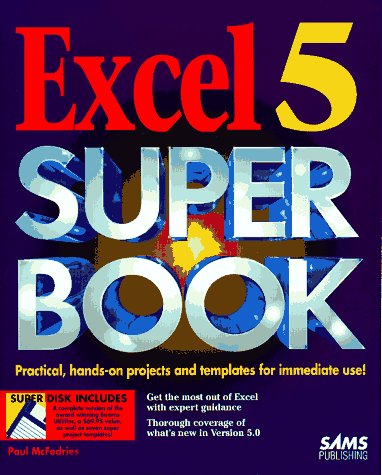 Amazon.com: Excel 5 Super Book/Book and Disk: 9780672303852: McFedries ...