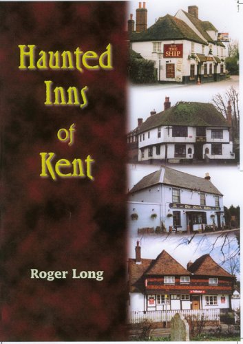 Amazon.com: Haunted Inns of Kent: 9781857703016: Roger Long: Books