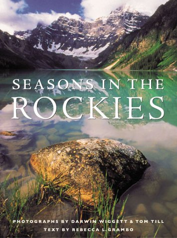 Seasons in the Rockies: Grambo, Rebecca L., Wiggett, Darwin, Till, Tom ...