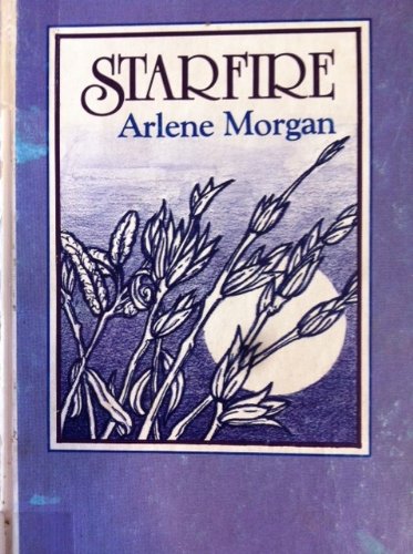 Amazon.com: Starfire: 9780896212718: Morgan, Arlene: Books