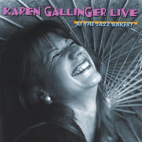 Play Live at the Jazz Bakery by Karen Gallinger on Amazon Music