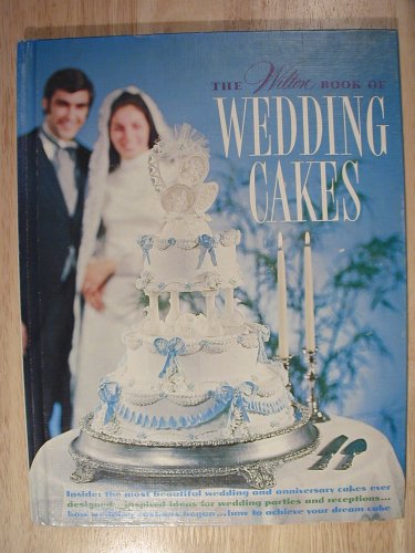 The Wilton Book of Wedding Cakes: Wilton, Norman: Amazon.com: Books