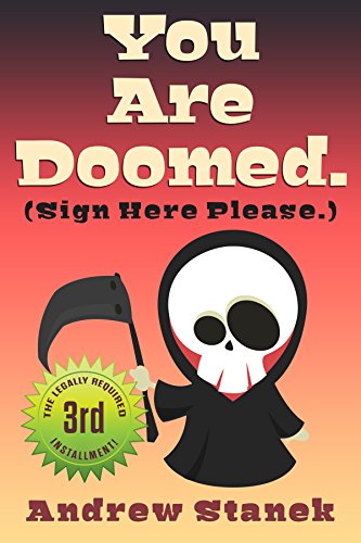 You Are Doomed. (Sign Here Please) (You Are Dead. Book 3) eBook ...