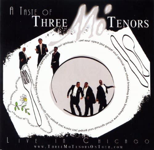 Three Mo' Tenors - Taste of Three Mo' Tenors: Live in Chicago - Amazon ...