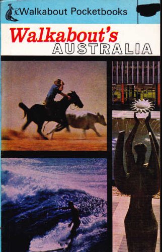 Walkabout"s Australia.: Bolton, A. T.(editor): Amazon.com: Books