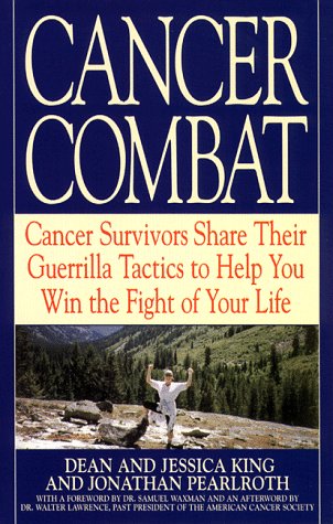 Cancer Combat: Cancer Survivors Share Their Guerrilla Tactics to Help ...