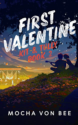 Amazon.com: First Valentine: Kit and Tully Book 2 eBook : VonBee, Mocha: Kindle Store