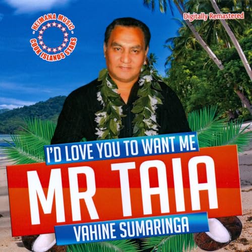 Amazon.co.jp: I'd Love You to Want Me / Vahine Sumaringa : Mr. Taia ...