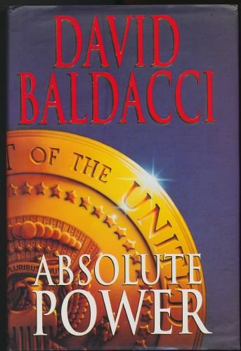 Absolute Power: Baldacci, David.: 9780684817477: Amazon.com: Books
