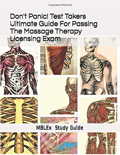 Don't Panic! Test Takers Ultimate Guide For Passing The Massage Therapy ...