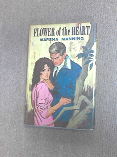 Flower of the heart: Marsha Manning: Amazon.com: Books