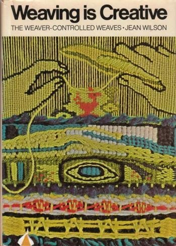Weaving is Creative: Jean Wilson: 9780442295080: Amazon.com: Books