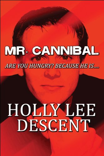 Mr. Cannibal: Are You Hungry? Because He Is....: Amazon.co.uk: Descent ...