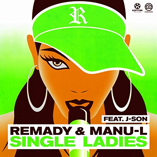 Spiele Single Ladies von Remady & Manu-L & Manu-L feat. J-Son auf ...