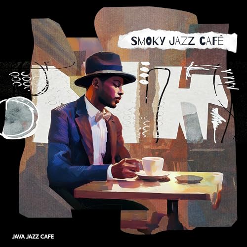 Play Smoky Jazz Café by Java Jazz Cafe on Amazon Music