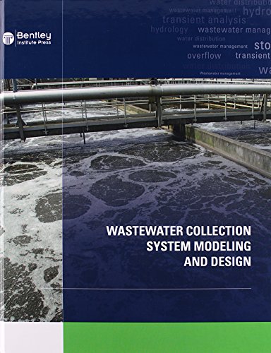 Wastewater collection system modeling and design First edition Edition ...