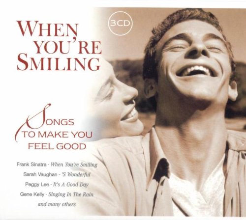 Amazon.com: When You're Smiling: Songs to Make You Feel Good: CDs & Vinyl