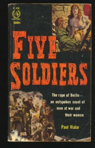 Five Soldiers: Paul Vialar: Amazon.com: Books